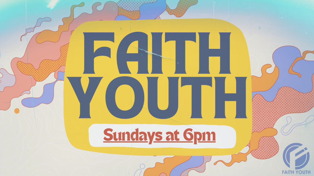 Faith Youth - Faith Baptist Church
